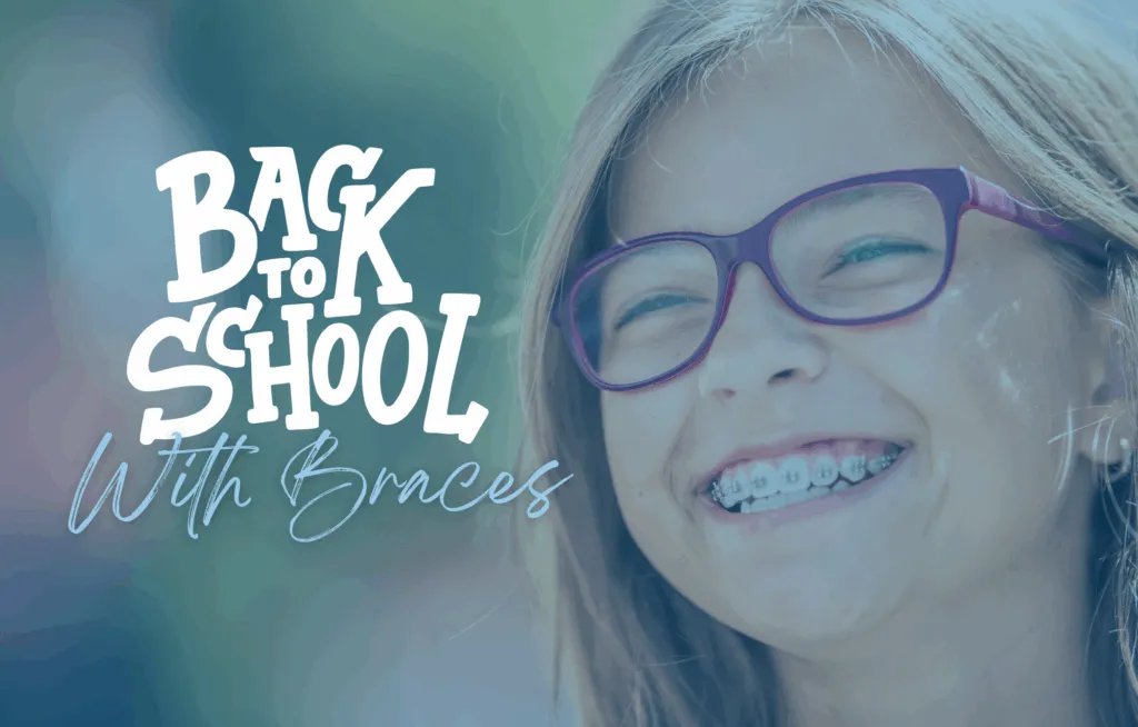 Back to School with Braces | Dental Care Ireland